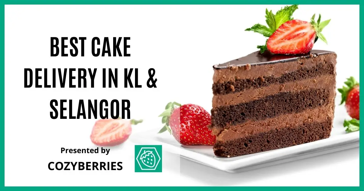 15 Best Cake Delivery Services in KL & Selangor