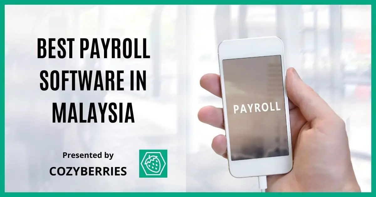 15 Best Payroll Software in Malaysia for SME & Corp [2024]